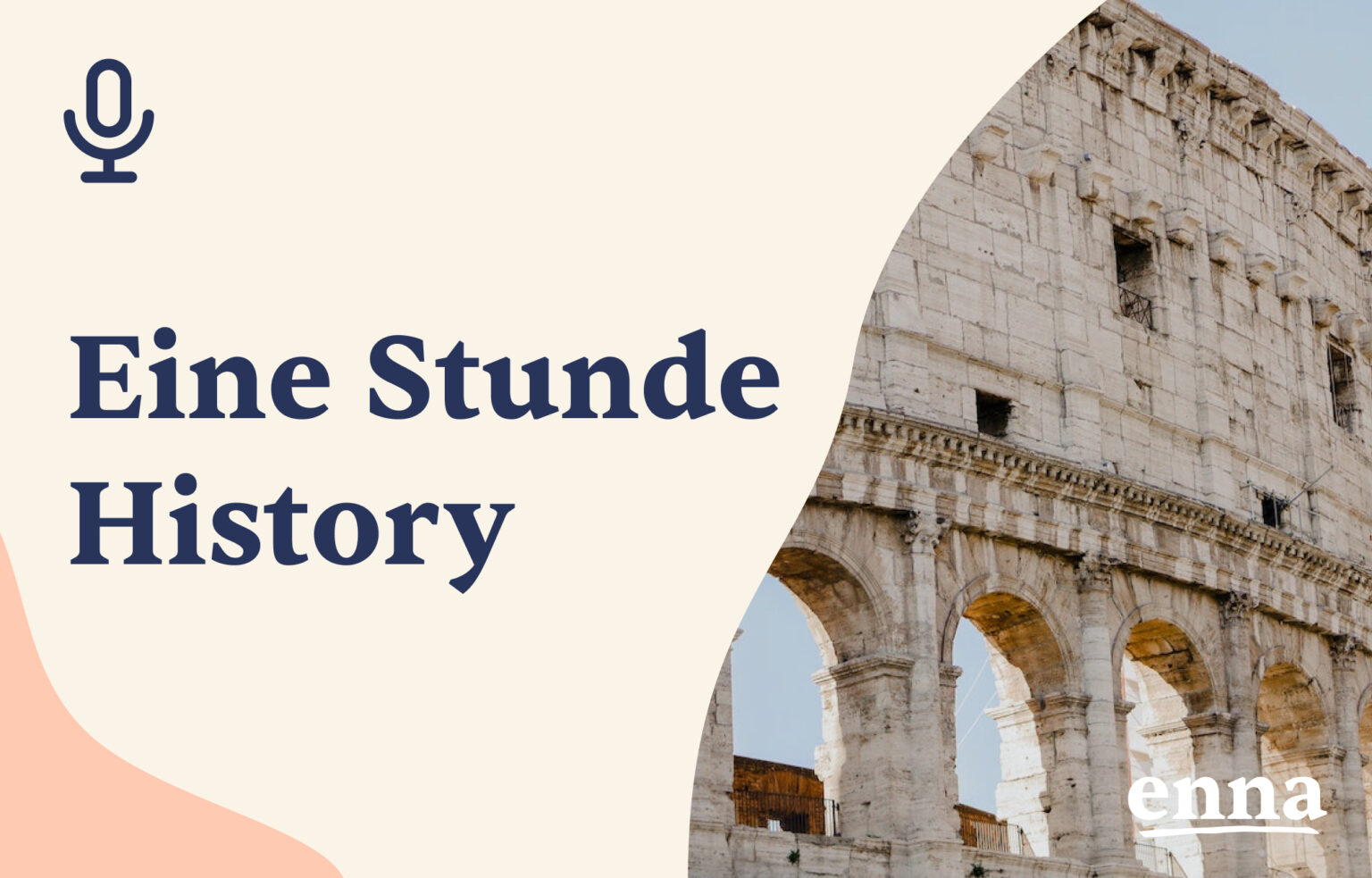 Eine Stunde History - Deutschlandfunk Nova - enna